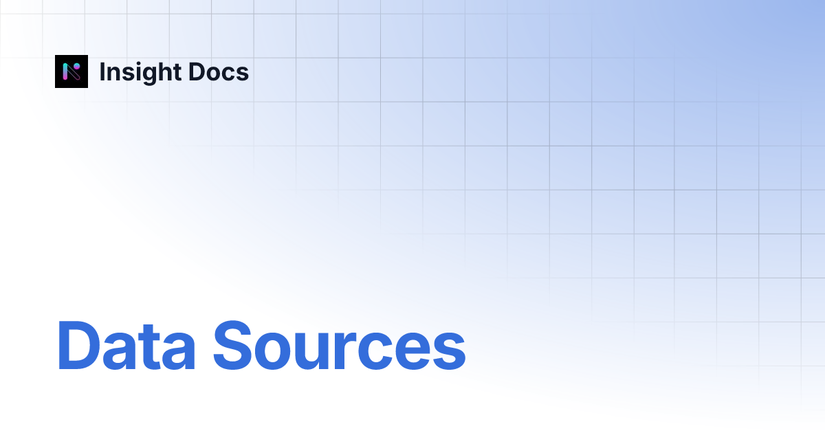 Data Sources | Insight Docs